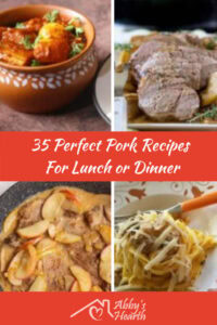 35 Perfect Pork Recipes For Lunch or Dinner